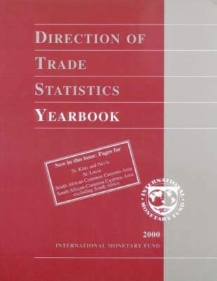 Direction of Trade Statistics Yearbook, 2000: International Monetary ...