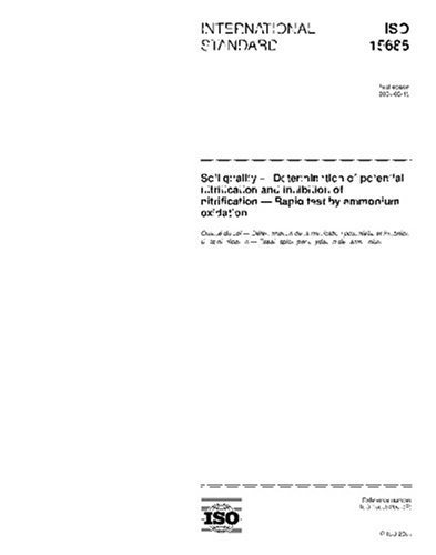 ISO 15685:2004, Soil quality - Determination of potential nitrification and inhibition of ...