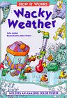 Wacky Weather (How It Works): Amazon.co.uk: Malam, John, Foster, Mike ...