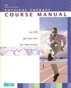 IER Exam Preparation Physical Therapy Course Manual 3.0: Raymond ...