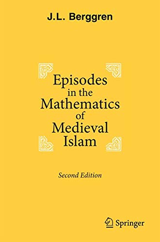 Buy Episodes in the Mathematics of Medieval Islam Book Online at Low ...