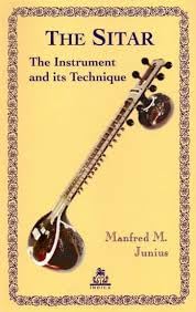 The Sitar: The Instrument and Its Technique (English Version): Manfred ...