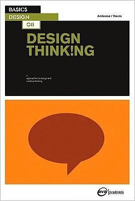 Basics Design: Design Thinking (text only) by G.Ambrose: G.Ambrose ...