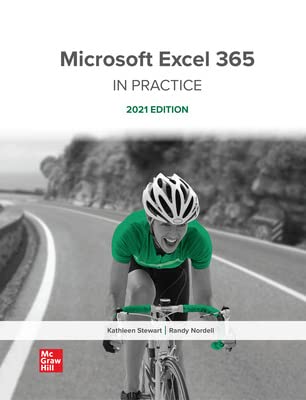 Looseleaf for Microsoft Excel 365 in practice (2021 Edition): Kathleen Stewart, Randy Nordell ...