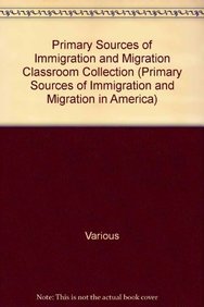 Primary Sources of Immigration and Migration Classroom Colle ...