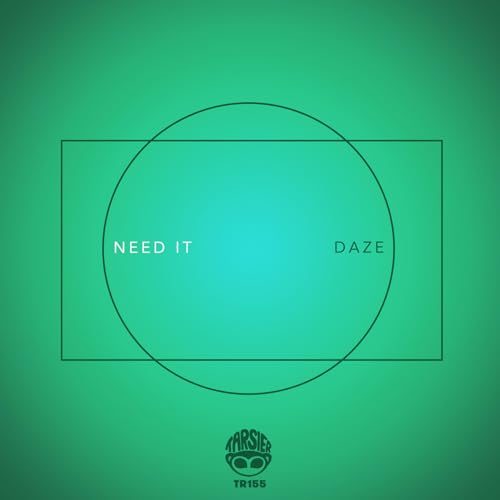 Need It by Daze on Amazon Prime Music