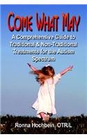 Come What May: A Comprehensive Guide to Traditional And Non-traditional ...