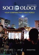 Sociology: Your Compass for a New World: Brym, Robert, Lie, John, Steve ...