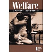 Opposing Viewpoints Series - Welfare (hardcover edition): James Haley ...
