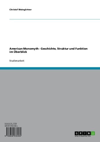 American Monomyth - Geschichte, Struktur und Funktion im Überblick ...