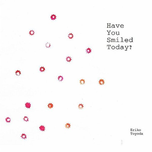 Play Have You Smiled Today? by Eriko Toyoda on Amazon Music