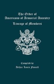 The Order of Americans of Armorial Ancestry Lineage of Members: Order ...