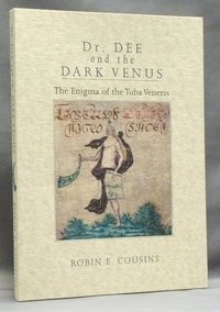 Dr. Dee and the Dark Venus: The Enigma of the Tuba Veneris: Robin ...
