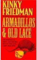 Armadillos & Old Lace: Friedman, Kinky: 9780571175055: Amazon.com: Books