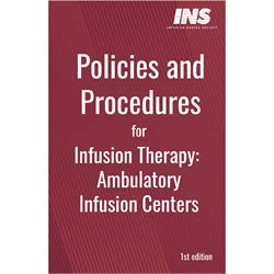 Policies and Procedures for Infusion Therapy: Ambulatory Infusion ...