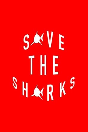 Save The Sharks: Dot Grid Journal - Save The Sharks Black Cool Sea ...