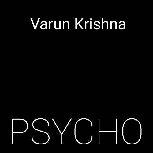 Psycho de Varun Krishna en Amazon Music Unlimited