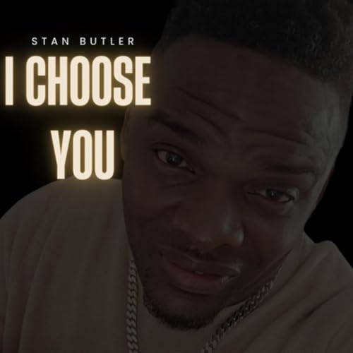 Play I Choose You by Stan Butler on Amazon Music