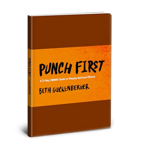 Punch First: A 21-Day COMBAT Guide to Playing Spiritual Offense ...