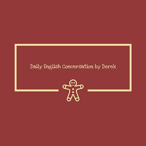Daily English Conversation by Derek : Derek Kunkel: Amazon.in: Books