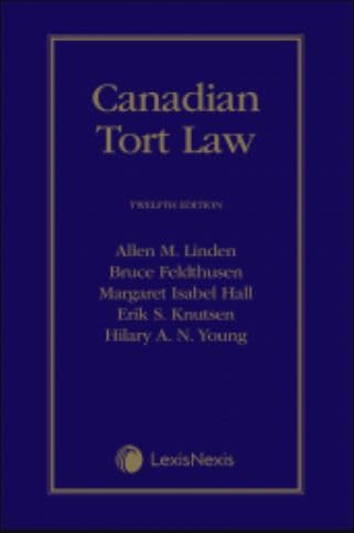 Canadian Tort Law, 12th Edition: The late Honourable Allen M. Linden ...