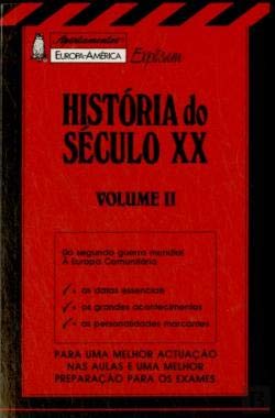 Apontamentos Europa-América Explicam - História do Século XX Vol. II ...