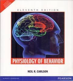 Physiology Of Behavior, 11Th Edition: Carlson Neil R.: 9789332544918: Amazon.com: Books