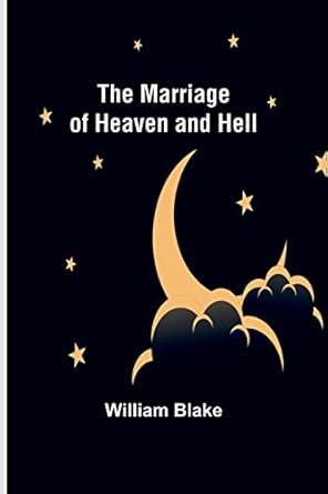 The Marriage of Heaven and Hell: Blake, William: 9789356909946: Books ...