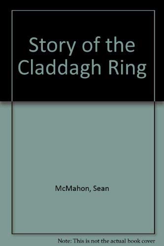 The Story of the Claddagh Ring: McMahon, Sean: 9781856351898: Amazon ...