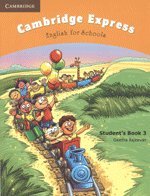 Cambridge Express Student's Book 3: English for Schools (Cambridge ...