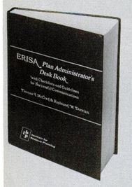ERISA plan administrator's desk book: With checklists and guidelines ...