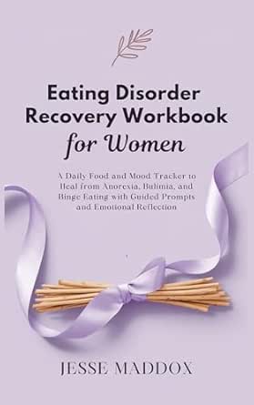 Eating Disorder Recovery Workbook for Women: A Daily Food and Mood ...
