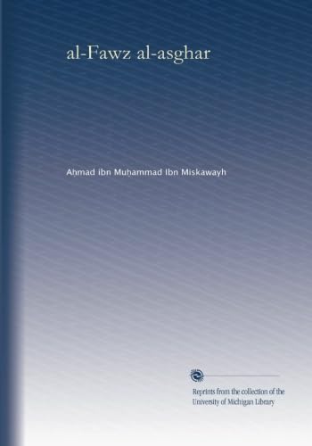 Amazon.com: al-Fawz al-asghar (Arabic Edition): Ibn Miskawayh, Aḥmad ...