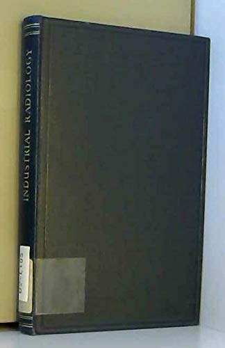 A Further Handbook of Industrial Radiology by Members of the Non ...