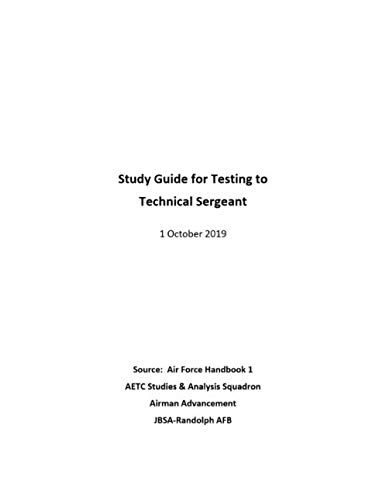 Study Guide for Testing to Technical Sergeant: 1 October 2019: Air ...