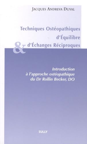 Techniques ostéopathiques d'équilibre et d'échanges réciproques ...