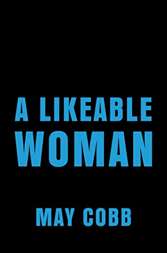 A Likeable Woman - Kindle edition by Cobb, May. Literature & Fiction ...