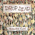 Drop Dead: Amazon.co.uk: Cole, Babette: 9780679883586: Books