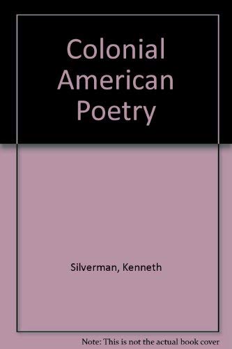 Colonial American Poetry : Silverman, Kenneth: Amazon.in: Books