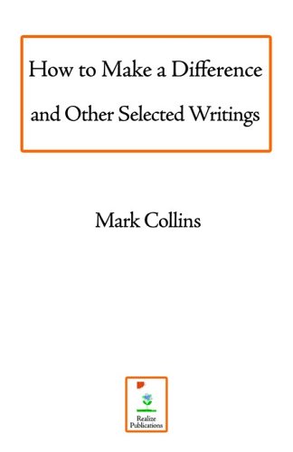 How to Make a Difference And Other Selected Writings : Collins, Mark ...