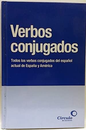 Verbos Conjugados. Todos Los Verbos Conjugados Del Español Actual De ...