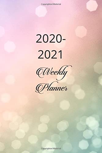 2020-2021 Weekly Planner: 2020-2021 Two Year Weekly Planner, 24 Months ...