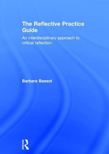 Buy The Reflective Practice Guide: An interdisciplinary approach to ...