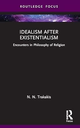 Amazon.co.jp: Idealism after Existentialism (Routledge Focus on ...