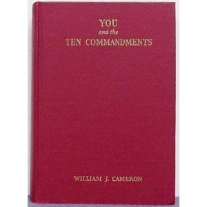 You and the Ten Commandments: William John Cameron, Irving R. Bacon: Amazon.com: Books