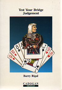 Test Your Bridge Judgement (Cadogan Bridge) : Rigal, Barry: Amazon.de ...
