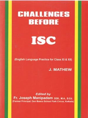 CHALLENGES BEFORE (ISC) [ENGLISH LANGUAGE PRACTICE FOR CLASS- 11&12] BY ...