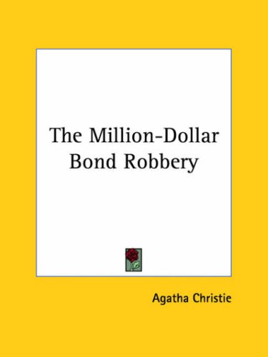 The Million-Dollar Bond Robbery : Christie, Agatha: Amazon.in: Books
