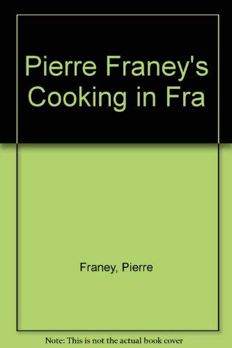 Pierre Franey's Cooking in Fra: Franey, Pierre: 9780517180075: Amazon ...