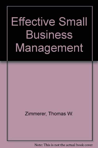 Effective Small Business Management : Zimmerer, Thomas W., Scarborough ...